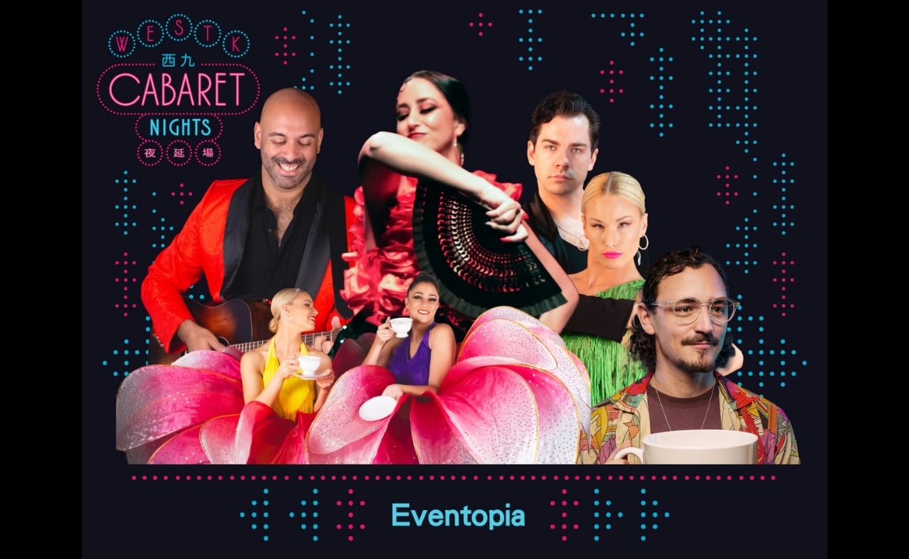 WestK Cabaret Nights: Time in a Teacup – a night to dance with Eventopia